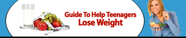 Guide To Help Teenagers Lose Weight